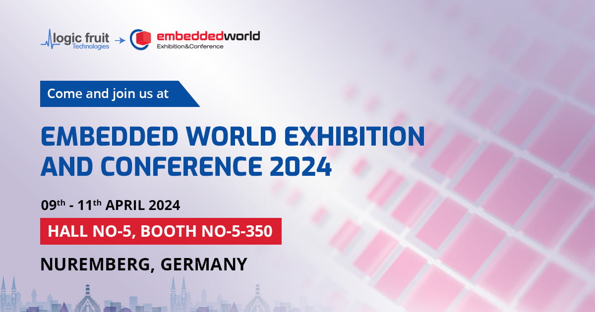 Logic Fruit Technologies Unveils Next-Gen Embedded Innovations at ... Logic Fruit Technologies Unveils Next-Gen Embedded Innovations at ...